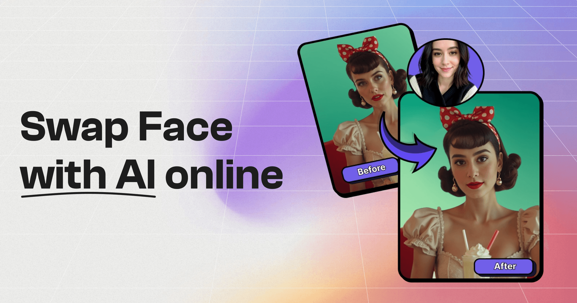 Swap Faces Online with AI | Free Face Swapping Tool